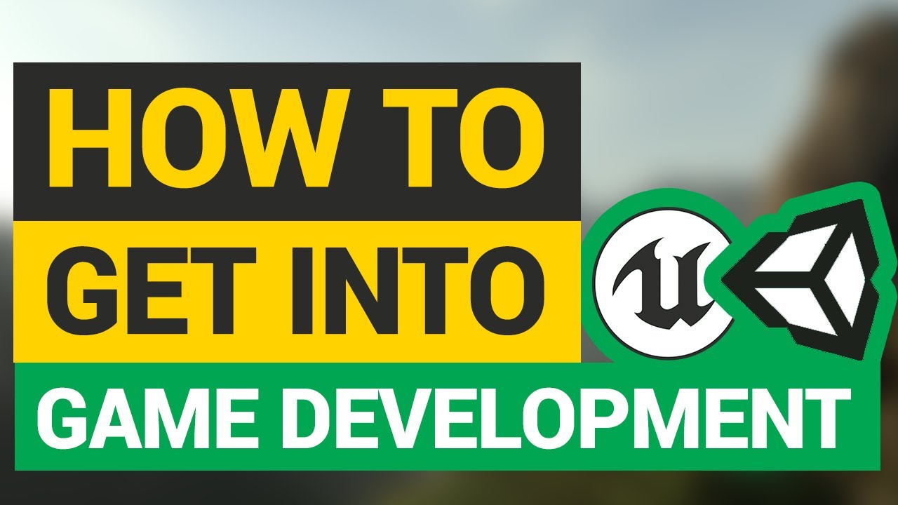 How To Get Into Game Development Teachers School Self