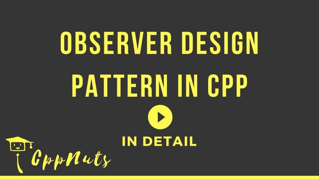 Observer Design Pattern In C++ - Game Designers Hub